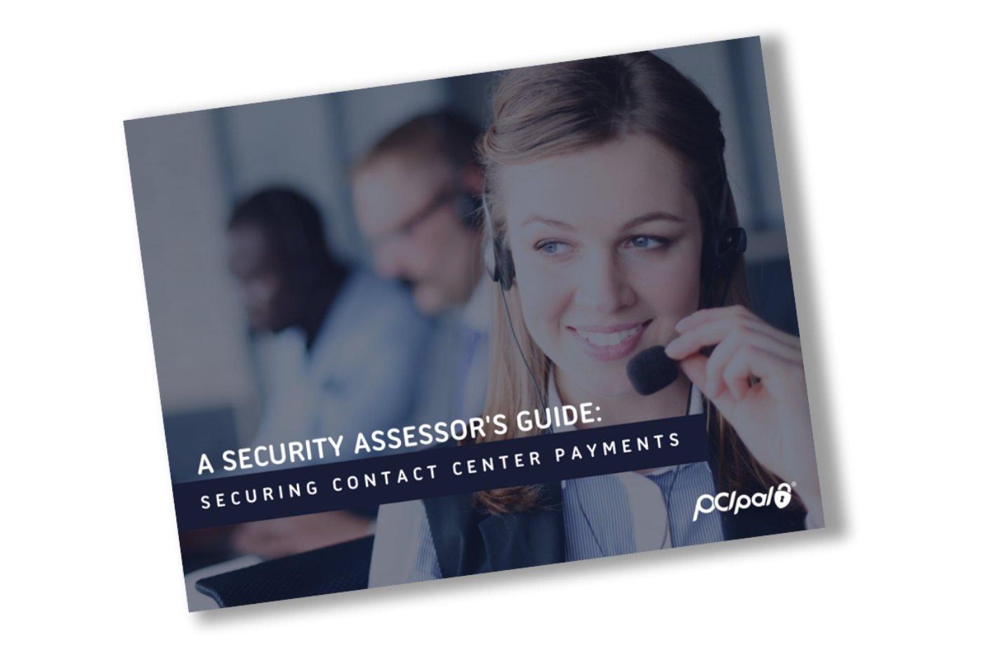 A Security Assessor's Guide - PCI Pal